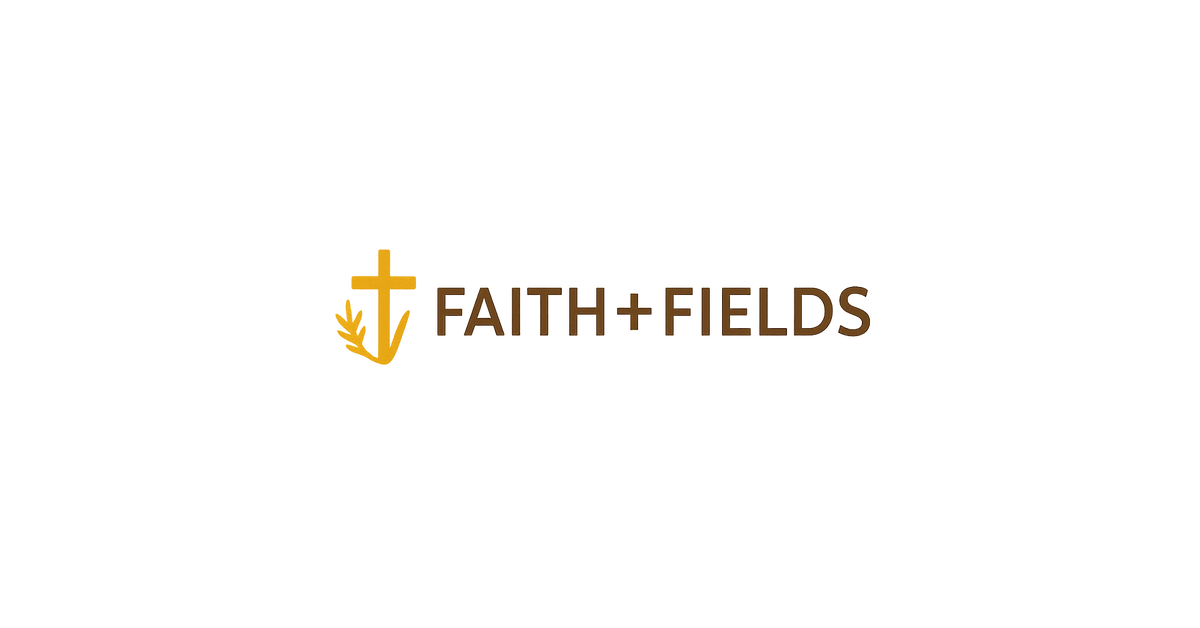 Faith + Fields